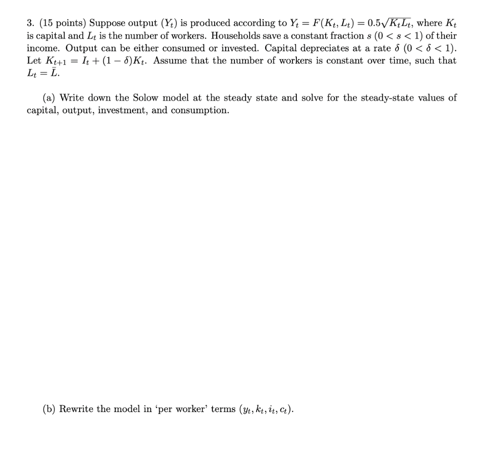 Solved 3. (15 points) Suppose output (Yt) is produced | Chegg.com