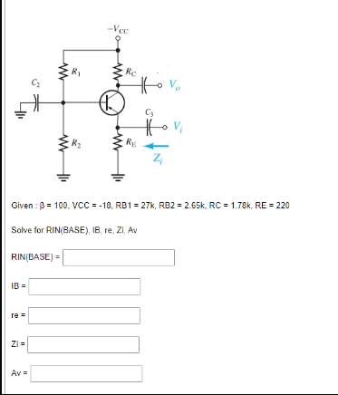 Solved +₁ IB = C₂ RIN(BASE) = re= www Zi= Av= R₁ -Vec Solve | Chegg.com