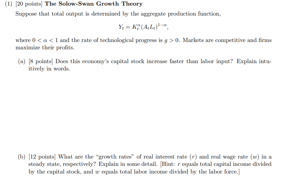 Solved (1) [20 ﻿points] ﻿The Solow-Swan Growth TheorySuppose | Chegg.com