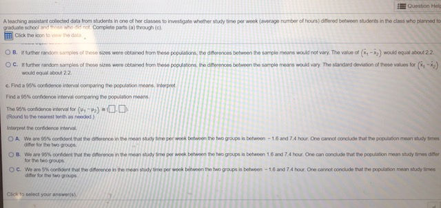 Solved I Question Help A teaching assistant collected data | Chegg.com