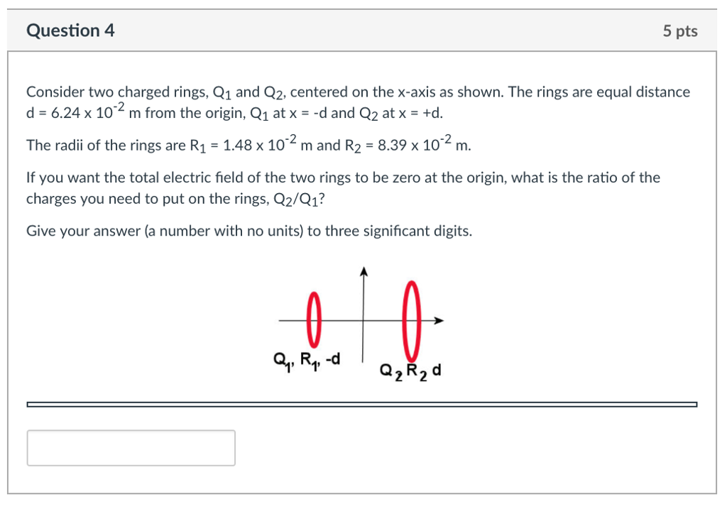 Solved Question4 5 pts Consider two charged rings, Q1 and | Chegg.com Solved Question4 5 pts Consider two charged rings, Q1 and | Chegg.com