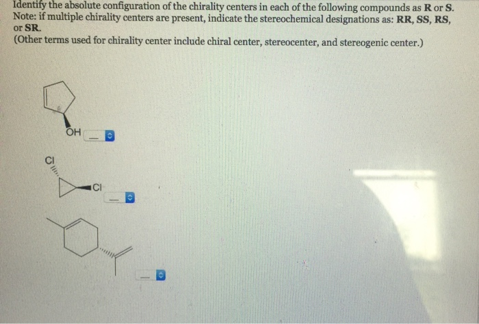 Solved Identify the absolute configuration of the chirality | Chegg.com