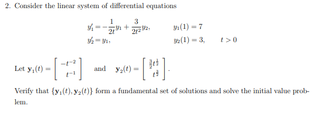 Solved 2. Consider the linear system of differential | Chegg.com