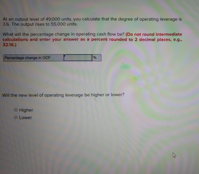 Solved At an output level of 49,000 units, you calculate | Chegg.com