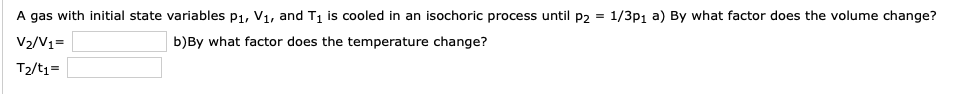 Solved A gas with initial state variables P1, V1, and T1 is | Chegg.com