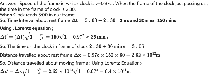 Solved Answer:- Speed of the frame in which clock is | Chegg.com