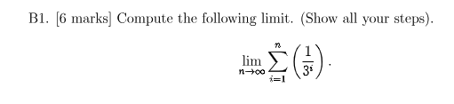 Solved B1. [6 ﻿marks] ﻿Compute the following limit. (Show | Chegg.com