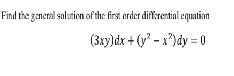 Solved Find the general solution of the first order | Chegg.com