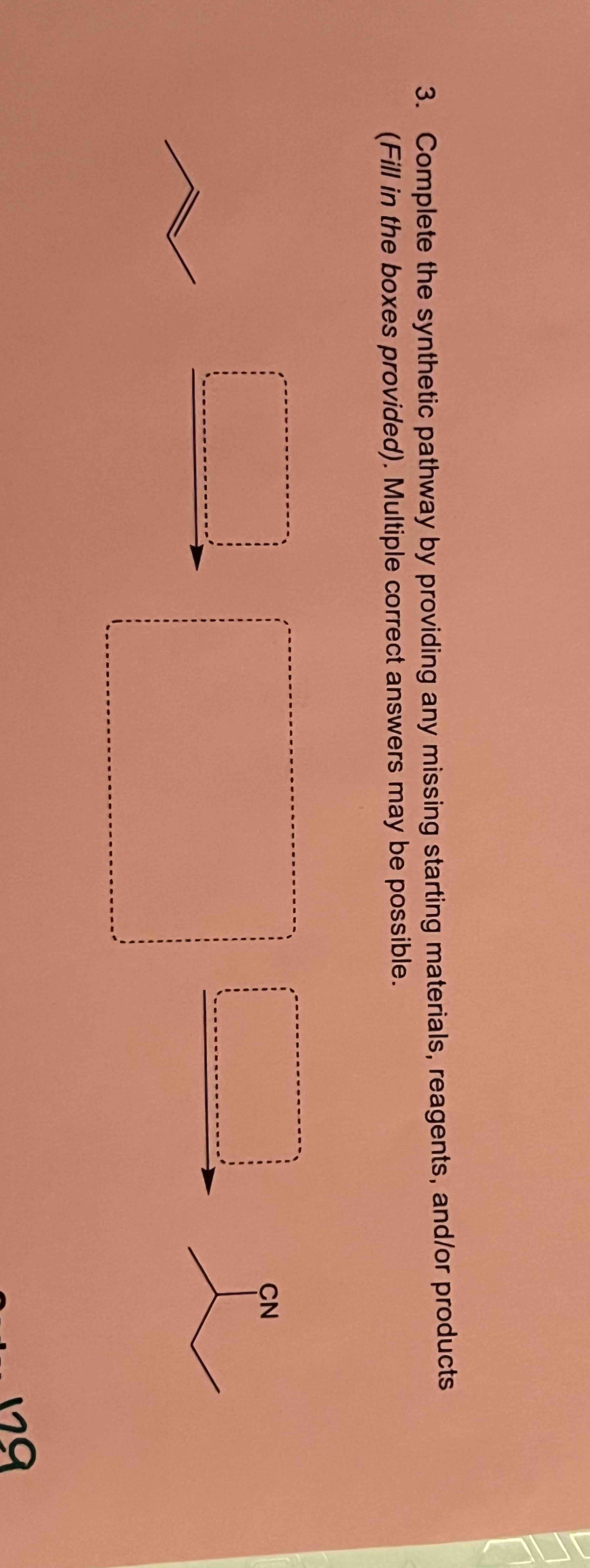 Solved 3. ﻿Complete the synthetic pathway by providing any | Chegg.com