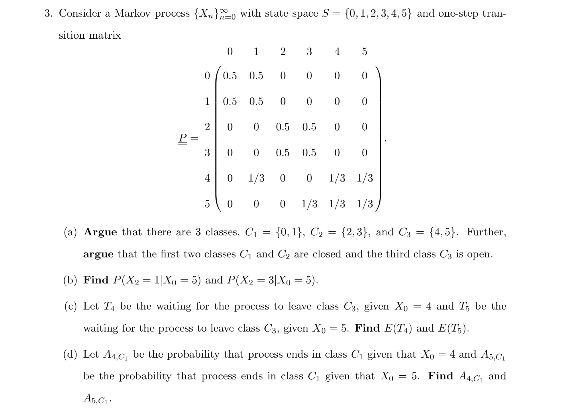 Solved 3. Consider a Markov process {Xn}n=0∞ with state | Chegg.com