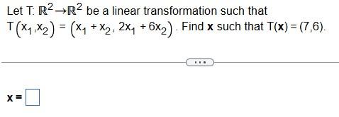 Solved Let T:R2→R2 be a linear transformation such that | Chegg.com