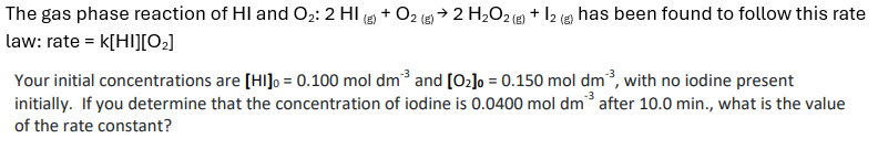 The gas phase reaction of HI ﻿and | Chegg.com