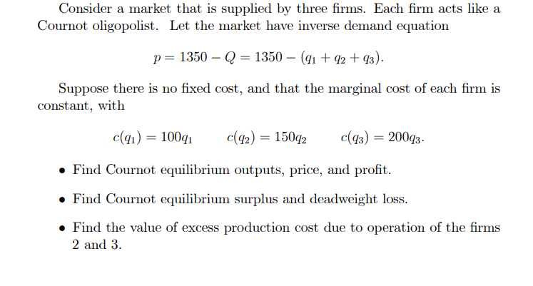 Solved Consider a market that is supplied by three firms. | Chegg.com