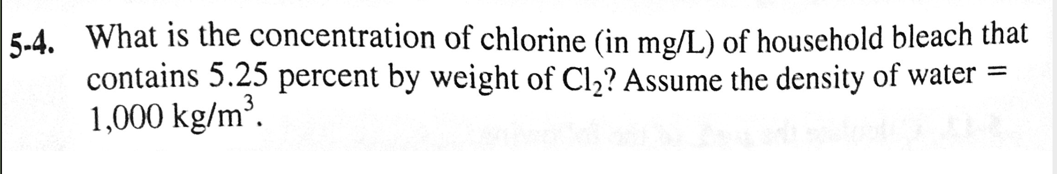 Solved 5-4. What is the concentration of chlorine (in mg/L) | Chegg.com