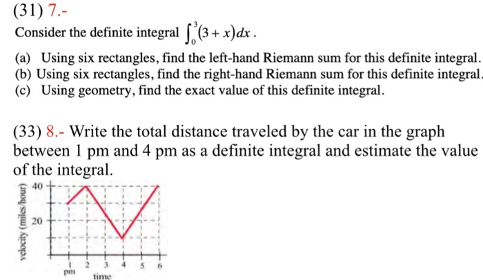 Solved (31) 7. Consider the definite integral [(3+x)dr. (a) | Chegg.com