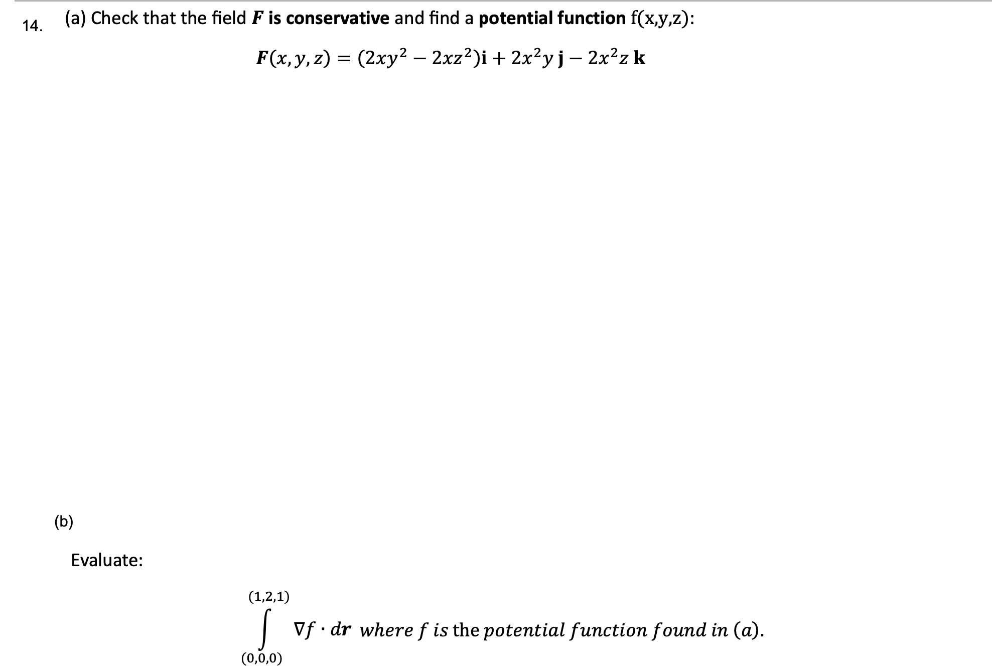 Solved (a) ﻿Check that the field F ﻿is conservative and find | Chegg.com