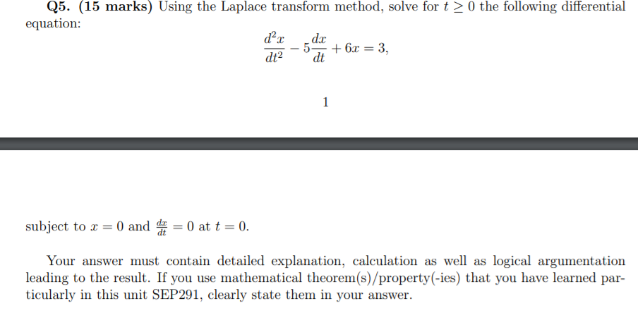 Solved Q5. (15 marks) Using the Laplace transform method, | Chegg.com
