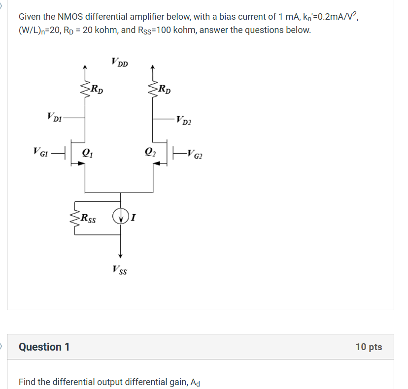 Solved Given the NMOS differential amplifier below, with a | Chegg.com