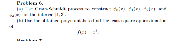 Solved Problem 6 A Use Gram Schmidt Process To Construct 