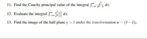 Solved 11. Find the Cauchy principal value of the integral | Chegg.com