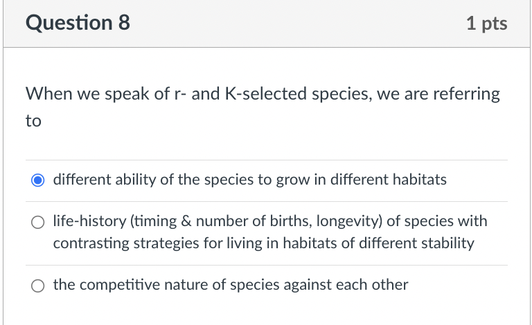 Solved When we speak of r - and K-selected species, we are | Chegg.com