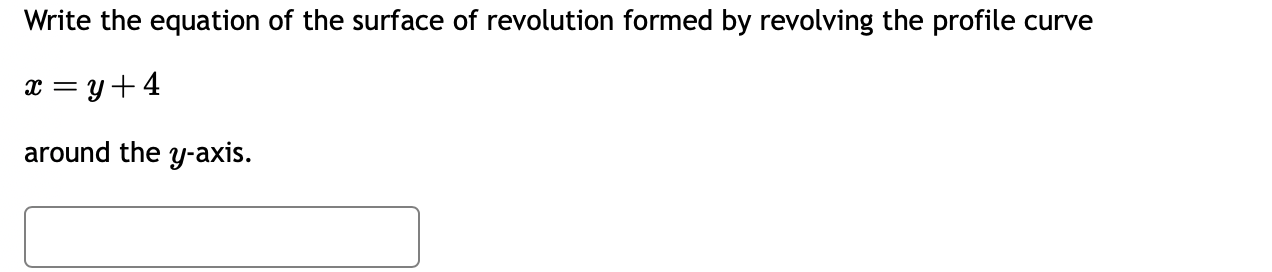 Solved Write the equation of the surface of revolution | Chegg.com