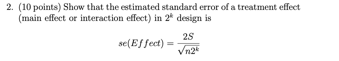 Solved Show that the estimated standard error of ﻿a | Chegg.com