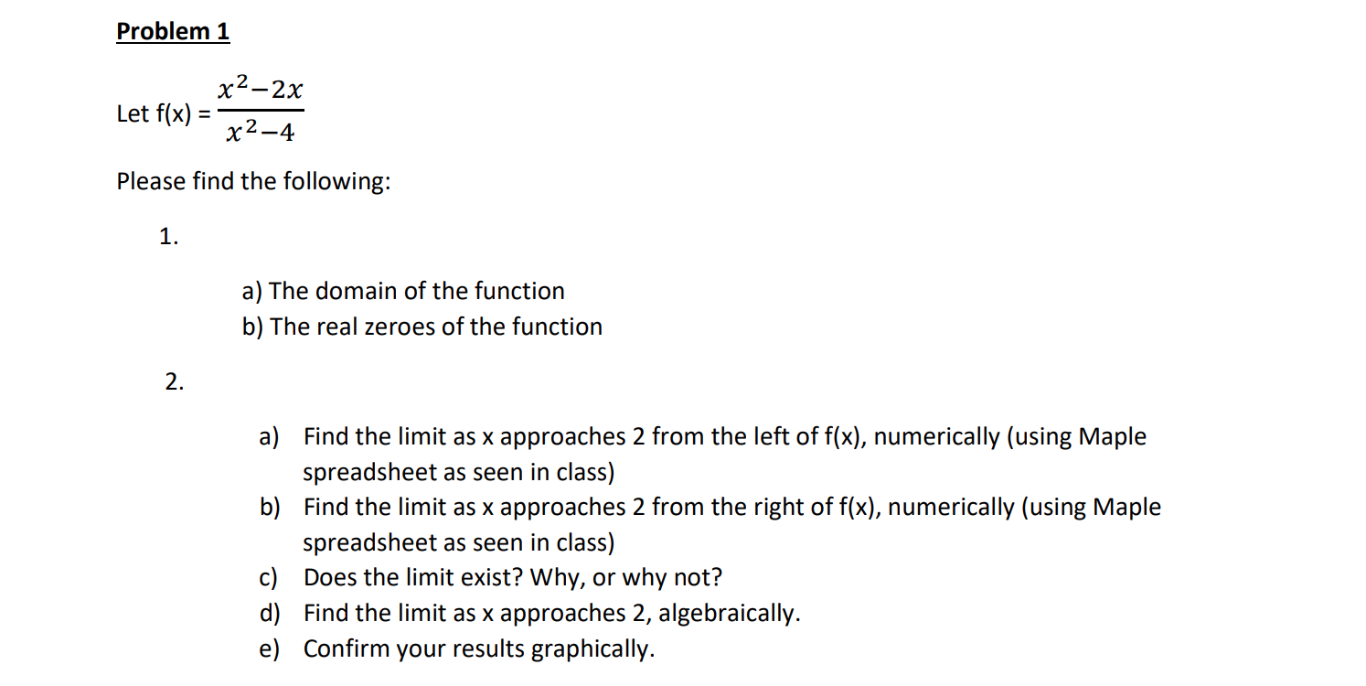 Solved Problem 1 Let \\( f(x)=\\frac{x^{2}-2 x}{x^{2}-4} \\) | Chegg.com