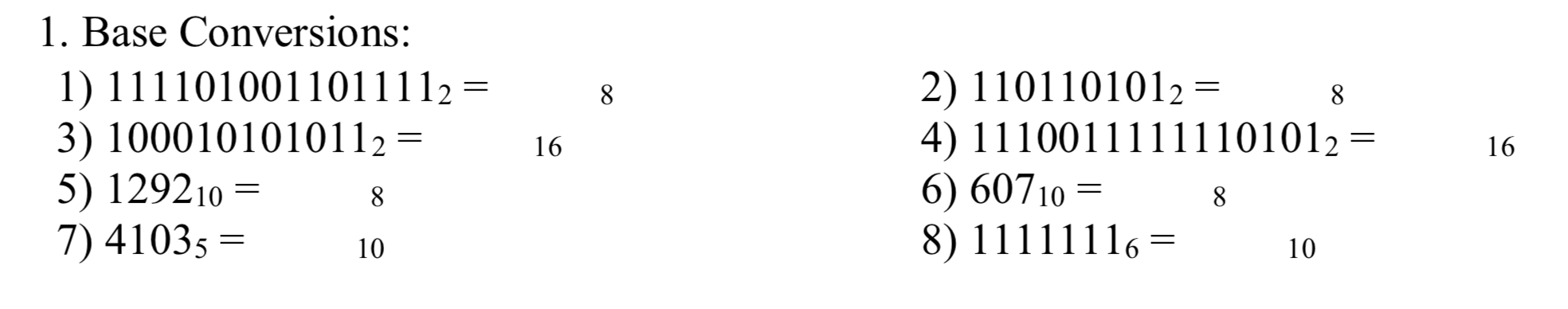 Solved 1. Base Conversions: 1) 1111010011011112 3) | Chegg.com