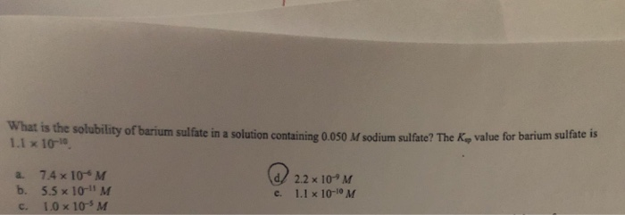 Solved is the solubility of barium sulfate in a solution | Chegg.com