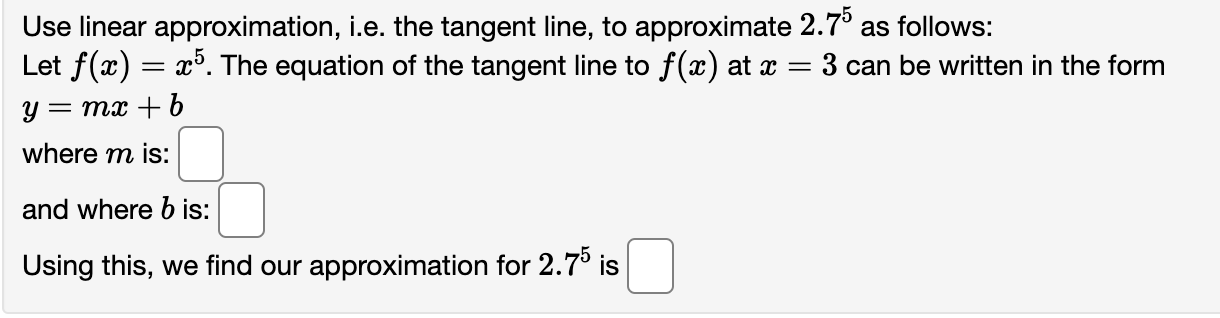 Solved Use linear approximation, i.e. ﻿the tangent line, to | Chegg.com