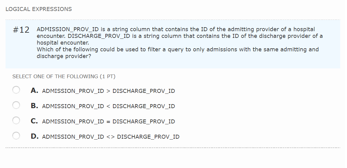 Solved LOGICAL EXPRESSIONS #12 ADMISSION_PROV_ID is a string | Chegg.com