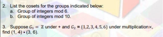 Solved 2. List the cosets for the groups indicated below: a. | Chegg.com
