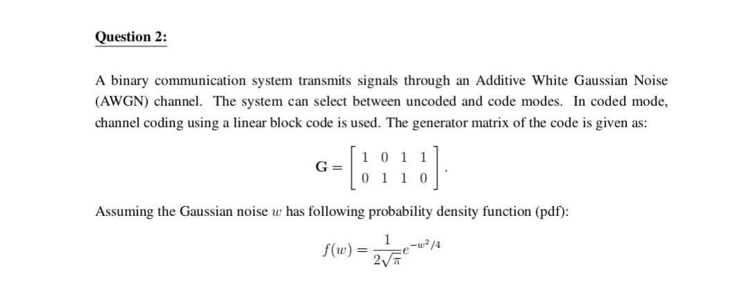 Question 2: A binary communication system transmits | Chegg.com