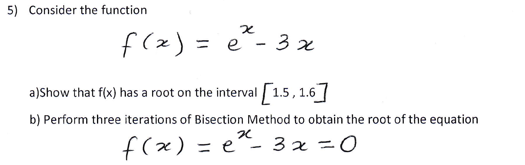 Solved 5) Consider the function f(x) = 2*-32 a)Show that | Chegg.com