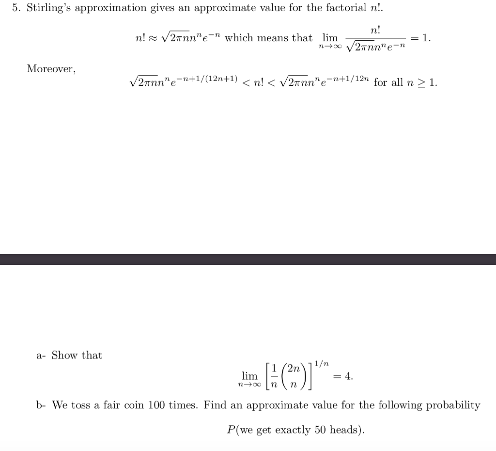 Solved 5. Stirling's approximation gives an approximate | Chegg.com