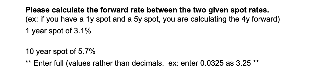 Solved Please calculate the forward rate between the two | Chegg.com