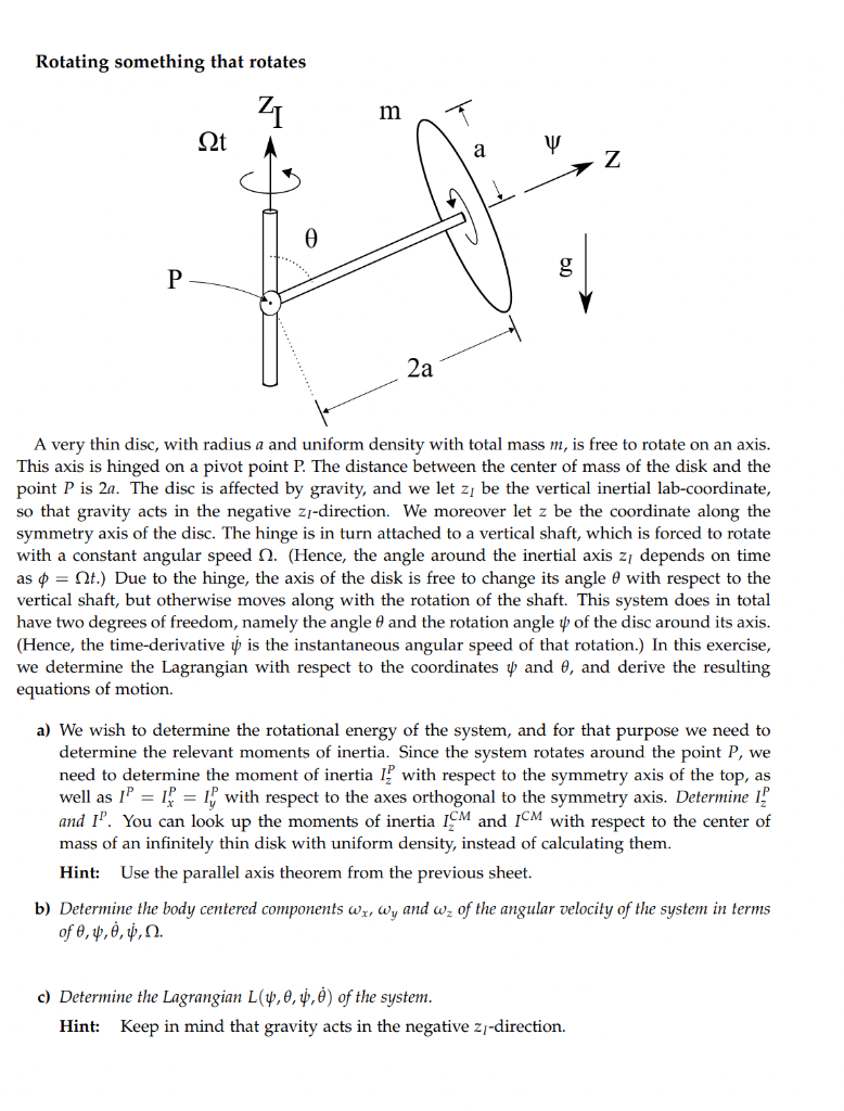 Solved Rotating something that rotates A very thin disc, | Chegg.com