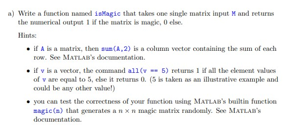 Solved Exercise 3 A magic square is a nxn matrix composed of | Chegg.com