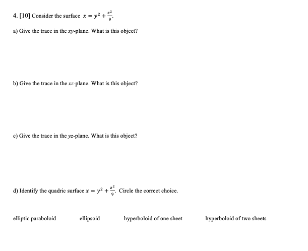 4. [10] Consider the surface x=y2+9z2. a) Give the | Chegg.com