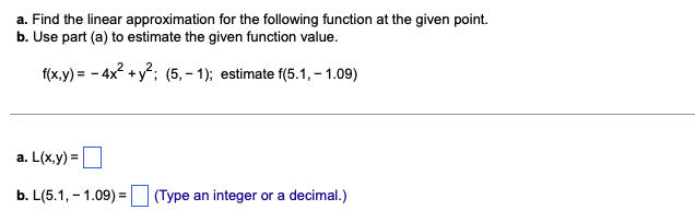 Solved a. Find the linear approximation for the following | Chegg.com