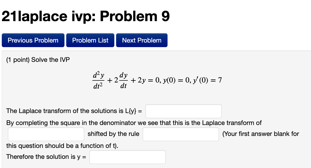 Solved 21laplace ivp: Problem 9 (1 point) Solve the IVP | Chegg.com