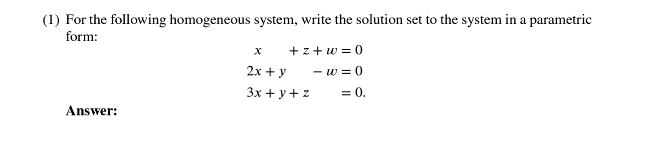 Solved (1) ﻿For the following homogeneous system, write the | Chegg.com