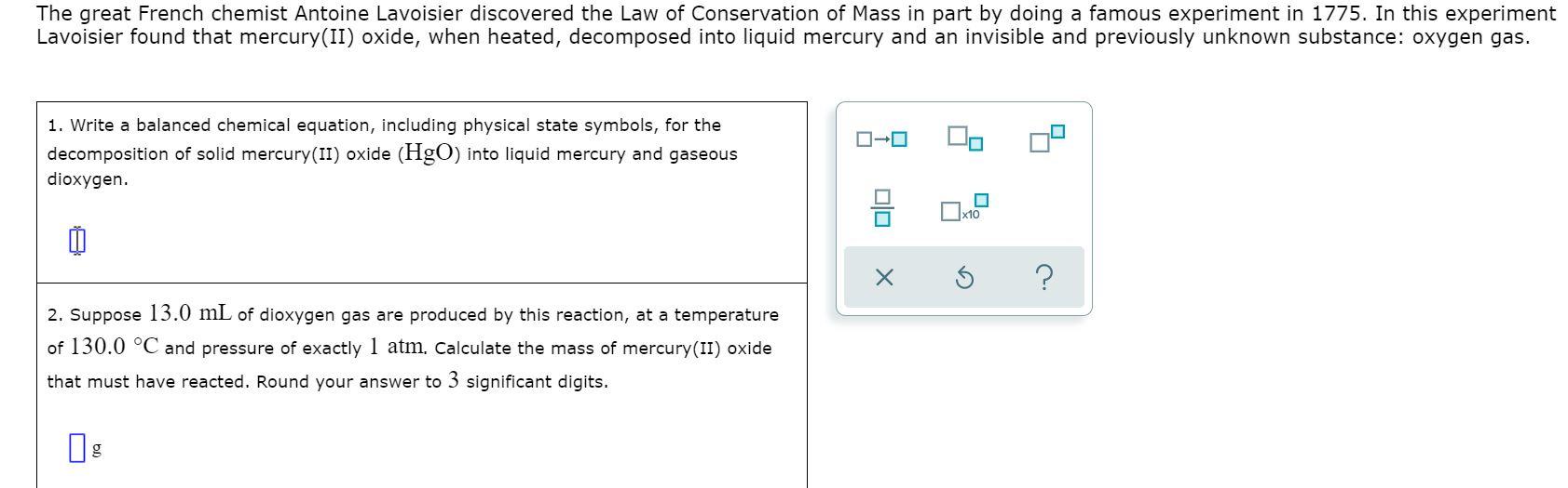 Solved The great French chemist Antoine Lavoisier discovered | Chegg.com