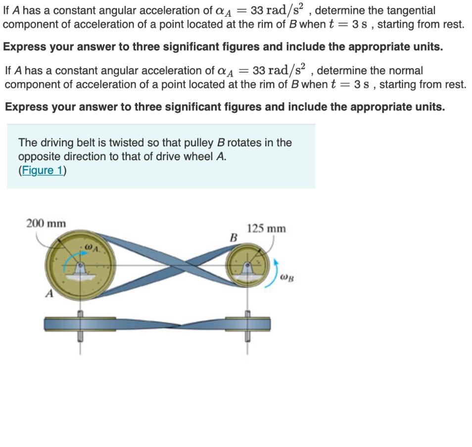 Solved If A has a constant angular acceleration of | Chegg.com