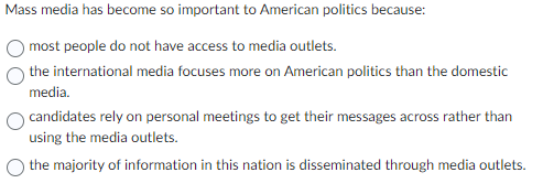 Mass media has become so important to American | Chegg.com