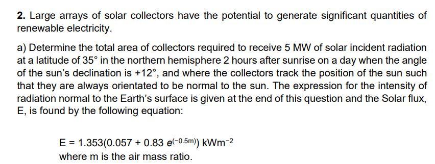 Solved 2. Large arrays of solar collectors have the | Chegg.com