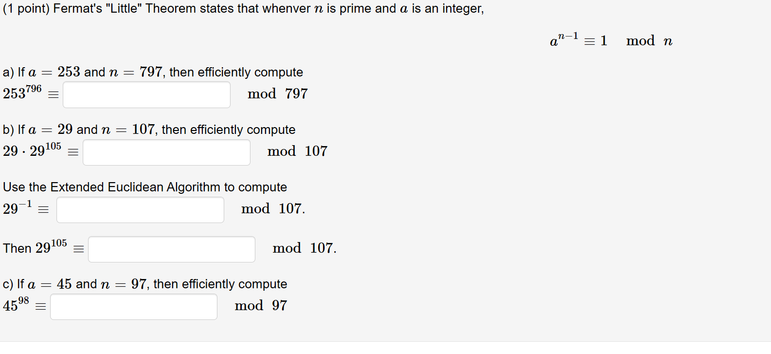 Solved (1 point) Fermat's "Little" Theorem states that | Chegg.com