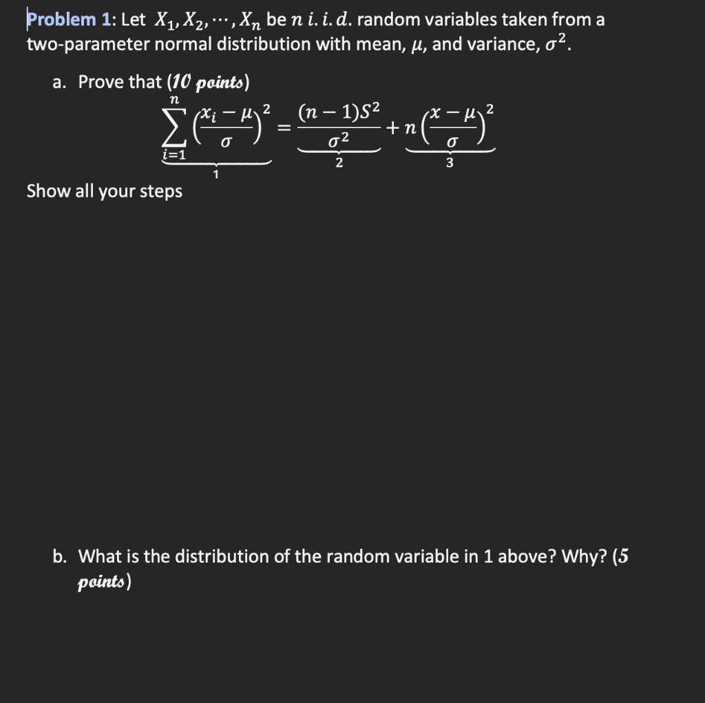 Solved Problem 1: Let X1,X2,⋯,Xn be n i. i. d. random | Chegg.com