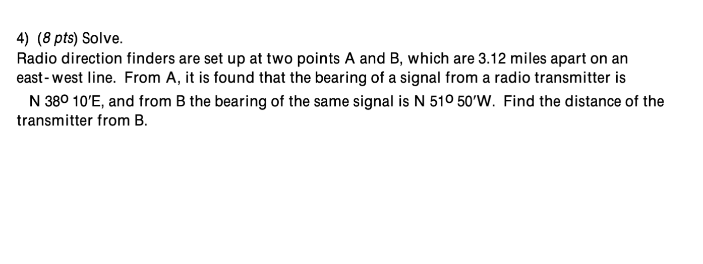 Solved 4) (8 pts) Solve. Radio direction finders are set up | Chegg.com